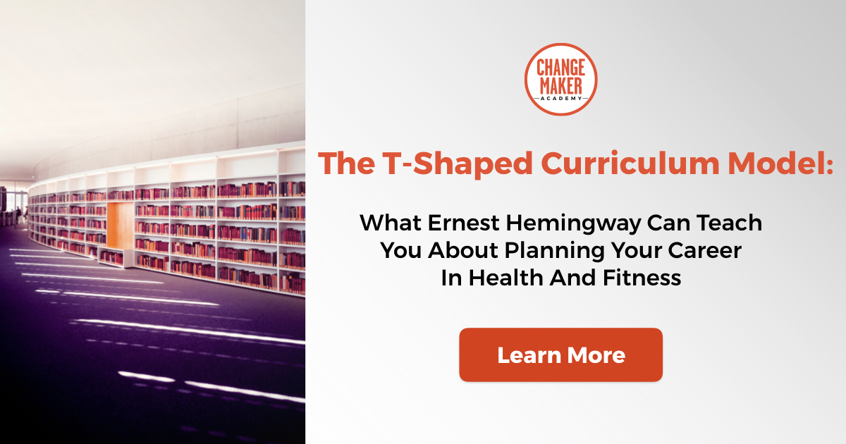 The T-Shaped Curriculum Model: What Ernest Hemingway Can Teach You ...